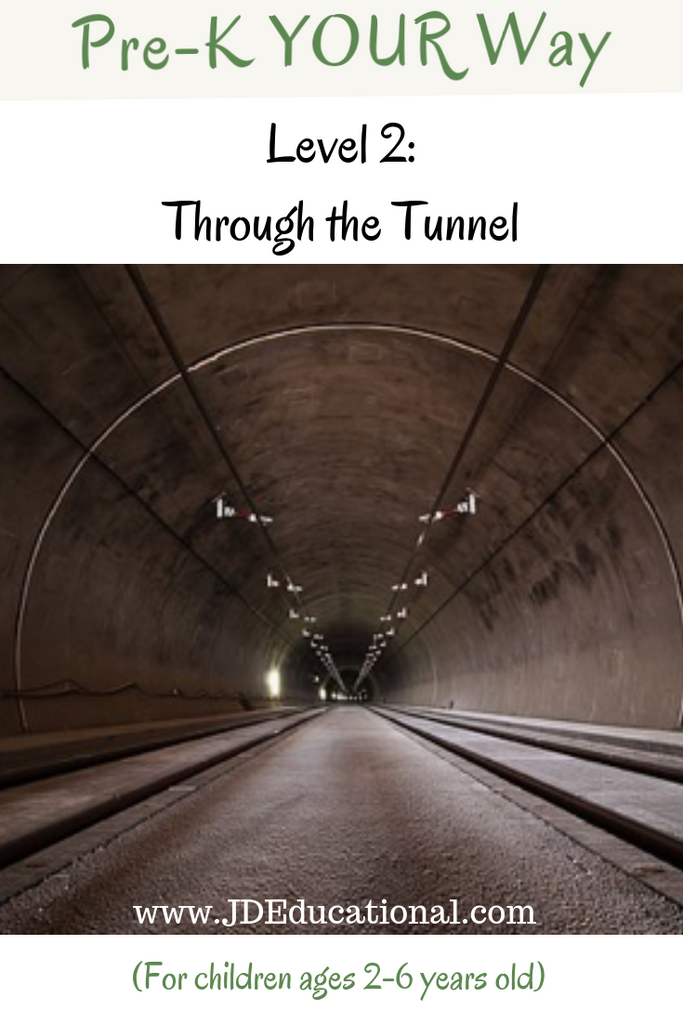 Pre-K YOUR Way: Through a Tunnel – JDEducational
