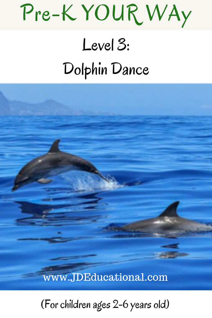 Pre-K YOUR Way: Dolphin Dance – JDEducational